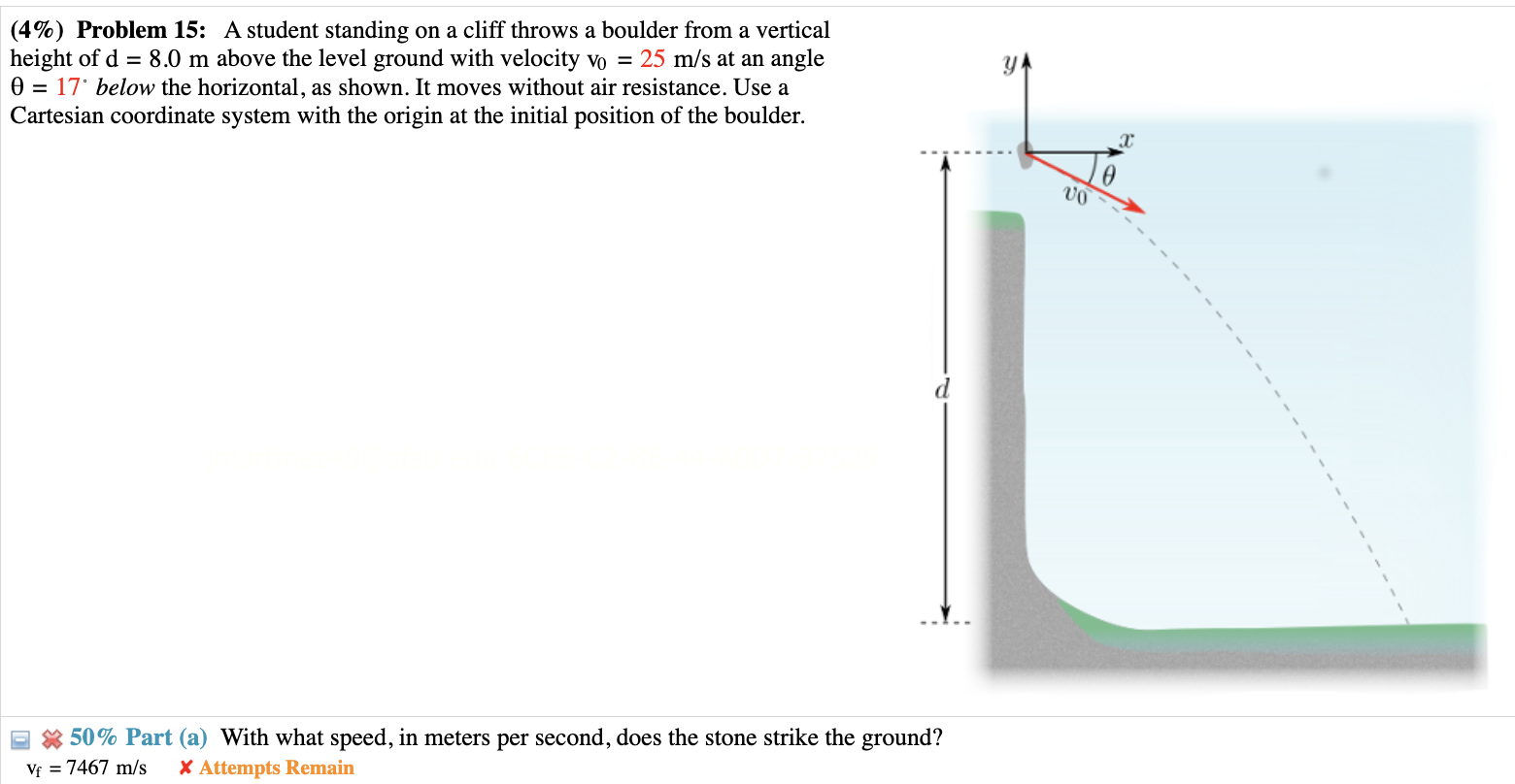 Solved (4\%) Problem 15: A student standing on a cliff | Chegg.com