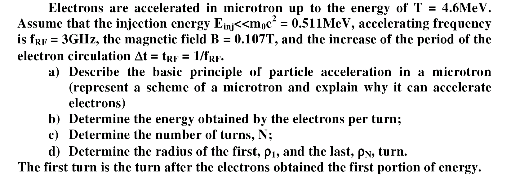 Solved Electrons are accelerated in microtron up to the | Chegg.com