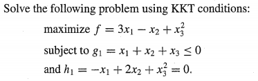 Solved Solve the following problem using KKT conditions: | Chegg.com