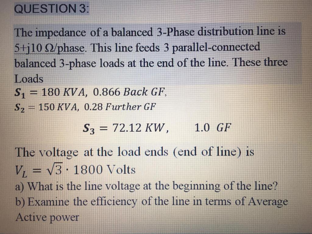 Solved QUESTION 3: The impedance of a balanced 3-Phase | Chegg.com