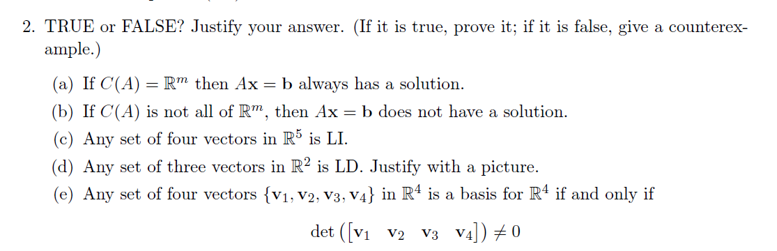 Solved 2. TRUE or FALSE? Justify your answer. (If it is | Chegg.com