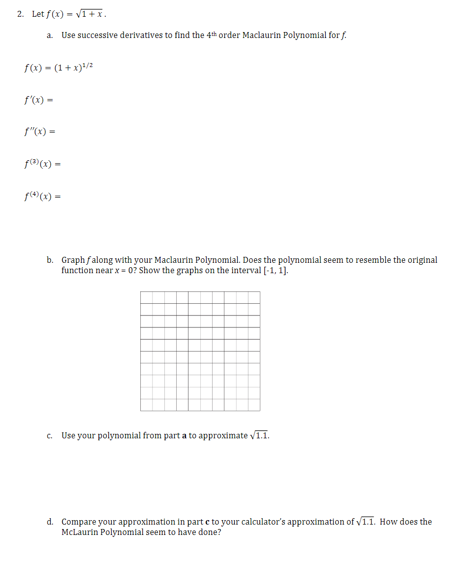 Solved Let f(x)=1+x a. Use successive derivatives to find | Chegg.com