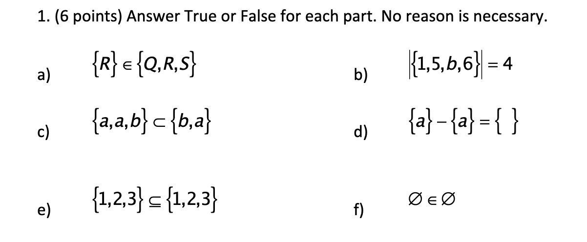 Solved 1 6 Points Answer True Or False For Each Part No 