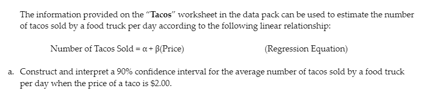 Solved The information provided on the “Tacos” worksheet in | Chegg.com