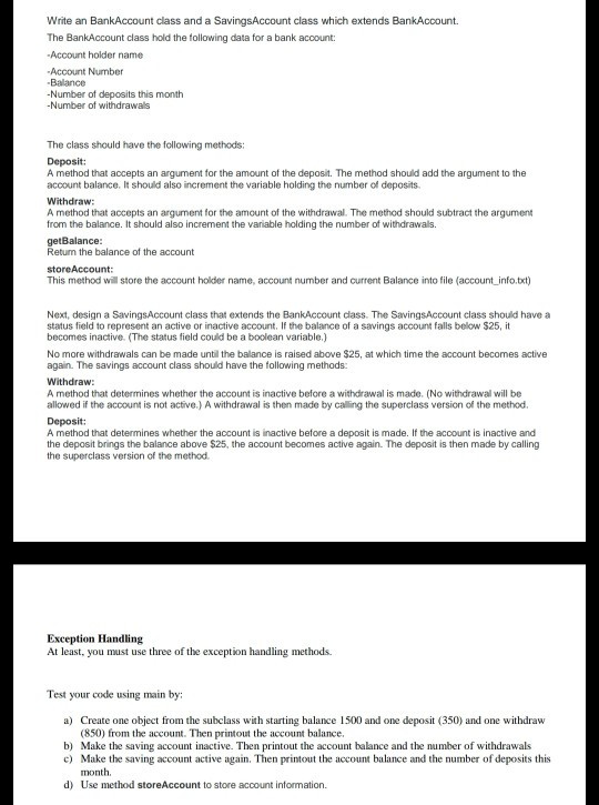 Solved Write an BankAccount class and a SavingsAccount class | Chegg.com