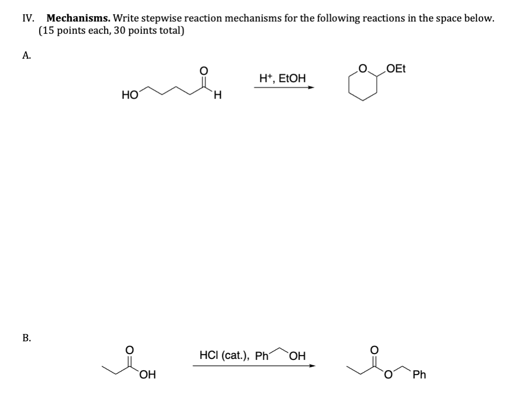 Solved IV. ﻿Mechanisms. Write stepwise reaction mechanisms | Chegg.com