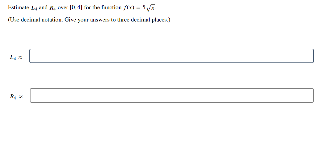Solved Estimate L4 and R4 over [0,4] for the function | Chegg.com