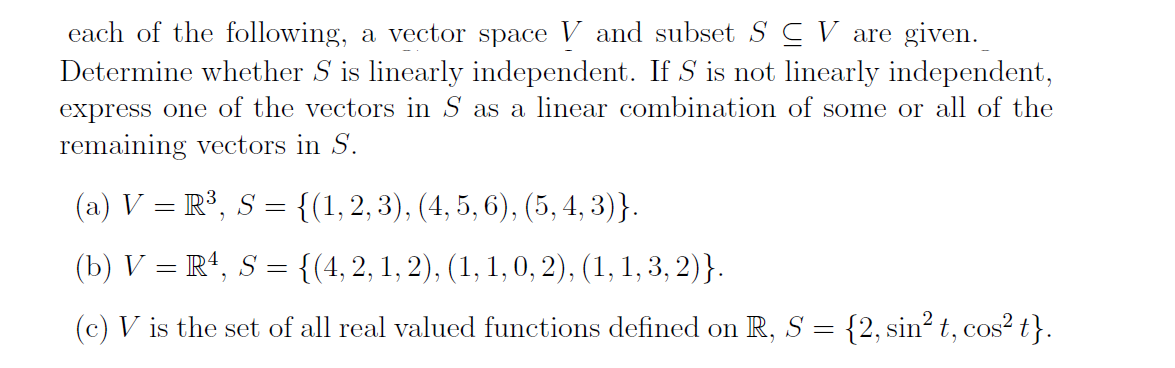 Solved each of the following, a vector space V and subset | Chegg.com