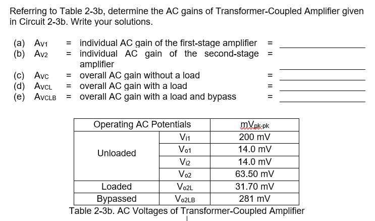 Solved = Referring to Table 2-3b, determine the AC gains of | Chegg.com