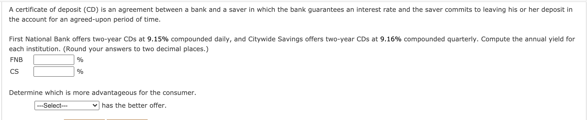 Solved A certificate of deposit (CD) is an agreement between | Chegg.com