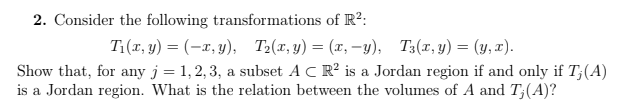 Consider the following transformations of R2: T1(x, | Chegg.com