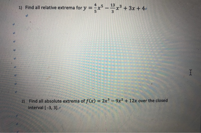 Solved 1) Find all relative extrema for 2) Find all absolute | Chegg.com
