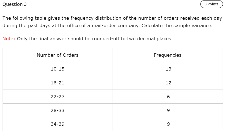 Solved Question 3 3 Points The following table gives the | Chegg.com
