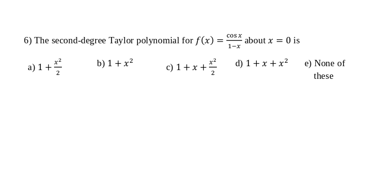 Solved 6) The second-degree Taylor polynomial for | Chegg.com