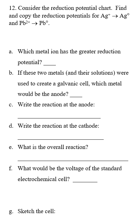 Solved 12. Consider the reduction potential chart. Find and | Chegg.com