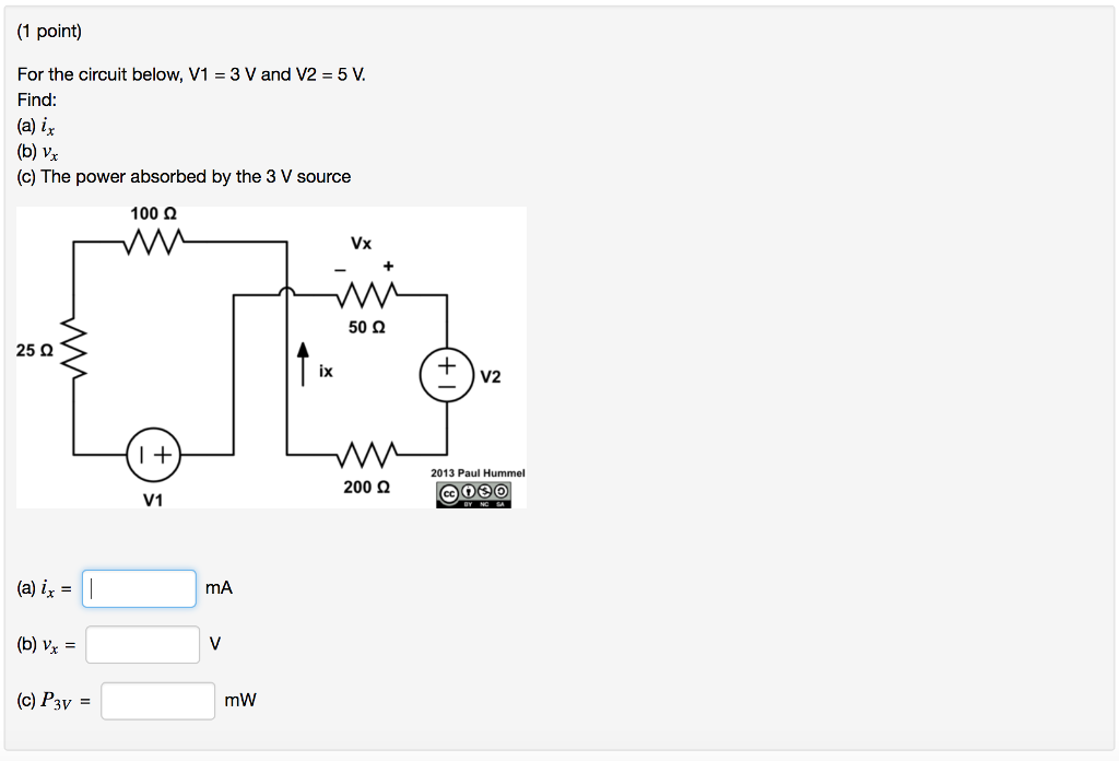 Solved For the circuit below, V1 = 3 V and V2 = 5 V. Find: | Chegg.com