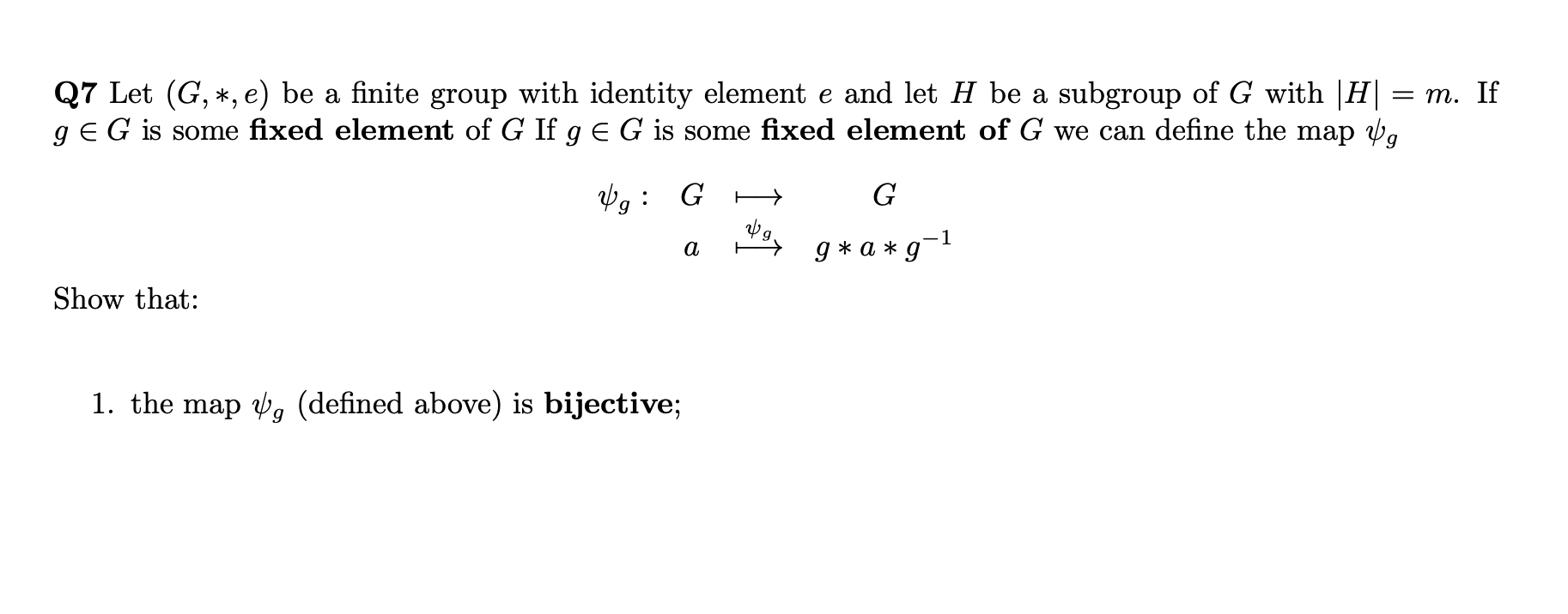 Solved Q7 Let (G, *, e) be a finite group with identity | Chegg.com