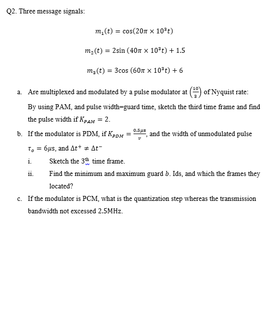 Solved Q2. Three message signals: | Chegg.com