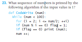 Solved 23. What sequence of numbers is printed by the | Chegg.com