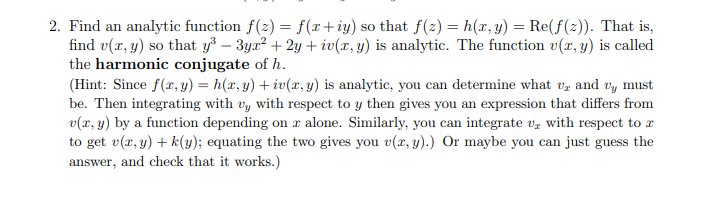 Solved 2. Find an analytic function f(z)=f(x+iy) so that | Chegg.com