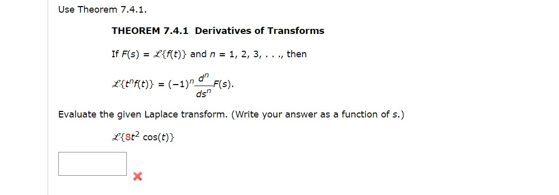 Solved THEOREM 7.4.1 Derivatives of Transforms If | Chegg.com