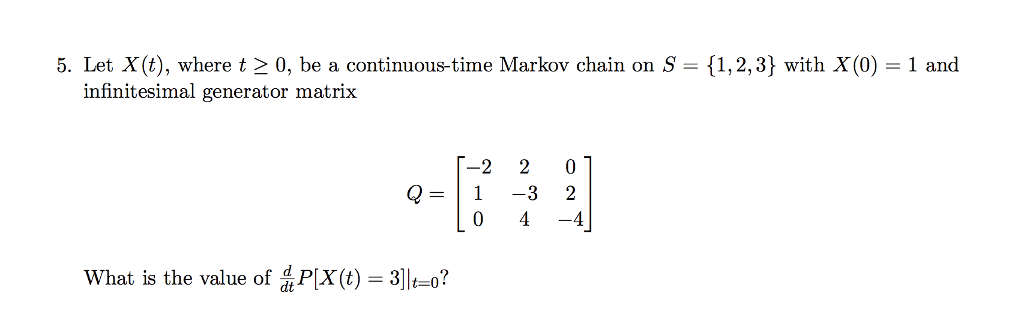 Let X(t), where t ≥ 0, be a continuous-time Markov | Chegg.com
