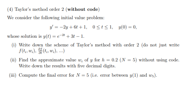 Solved (4) Taylor's method order 2 (without code) We | Chegg.com