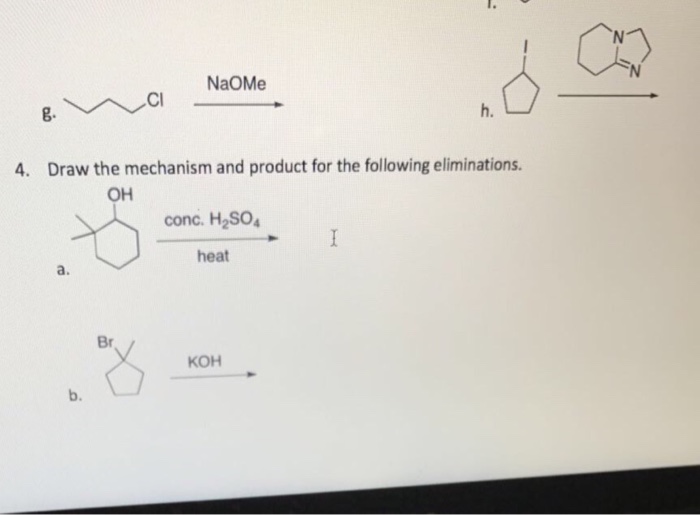 Solved NaOMe 8- h. 4. Draw the mechanism and product for the | Chegg.com