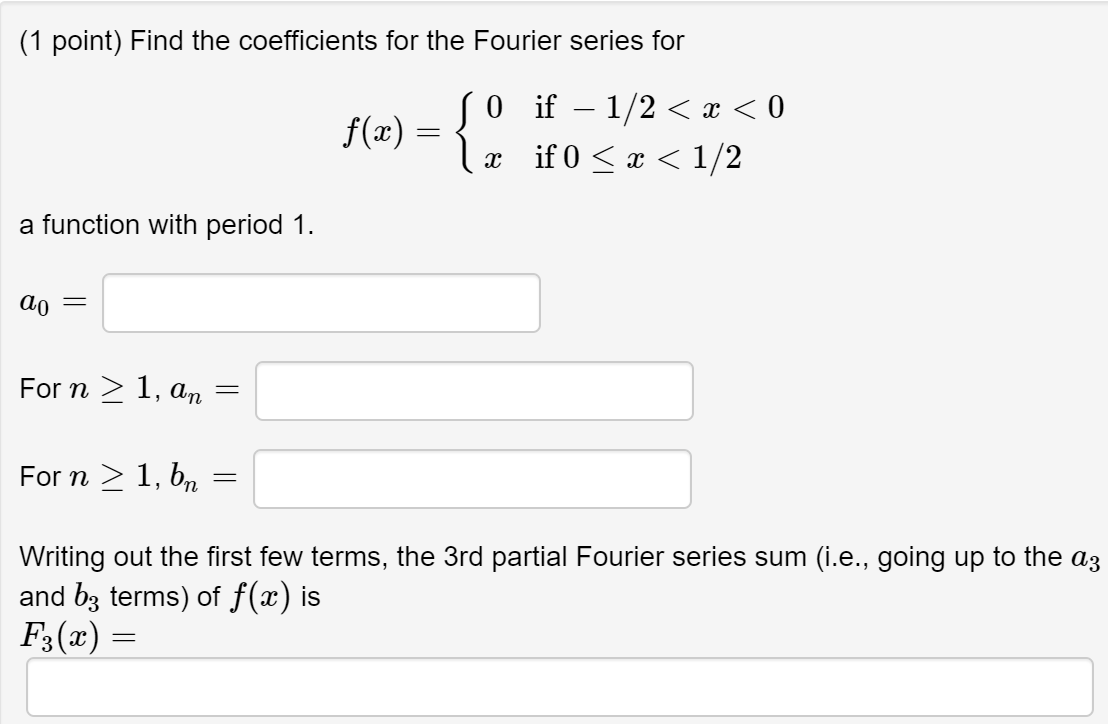 Solved (1 point) Find the coefficients for the Fourier | Chegg.com