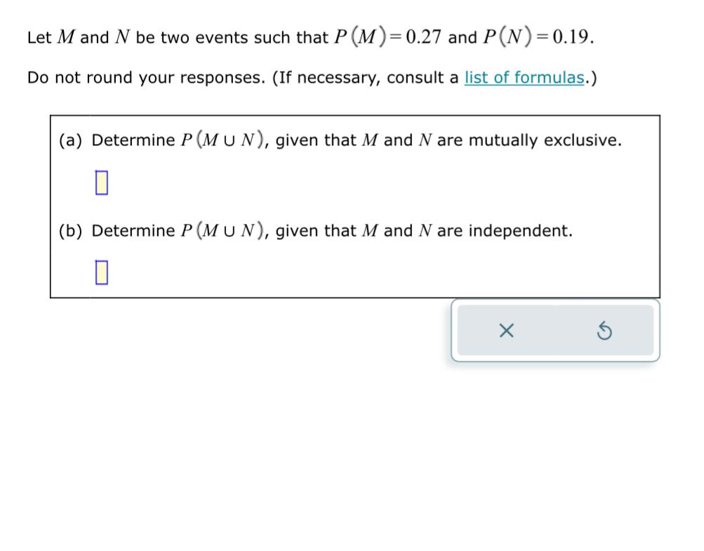 Solved Let M and N be two events such that P(M)=0.27 and | Chegg.com