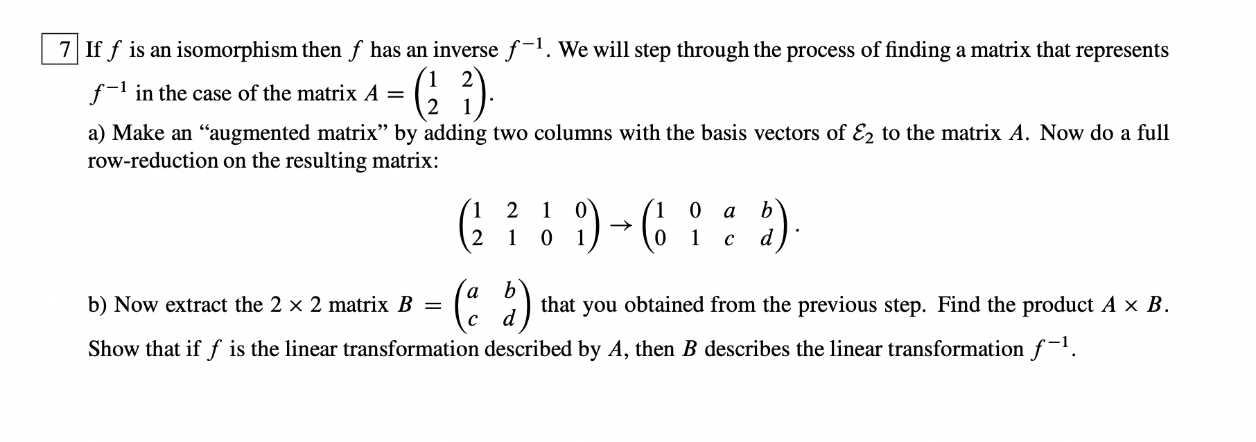 Solved If f is an isomorphism then f has an inverse f−1. We | Chegg.com