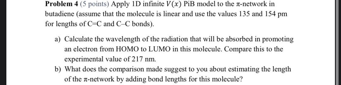 Solved Problem 4 (5 points) Apply 1D infinite V(x) PiB model | Chegg.com