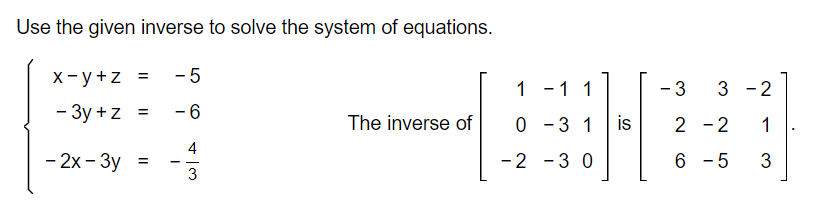 Solved Use the given inverse to solve the system of | Chegg.com