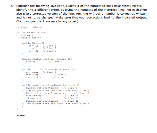 Solved 5. Consider the following Java code. Exactly 3 of the | Chegg.com