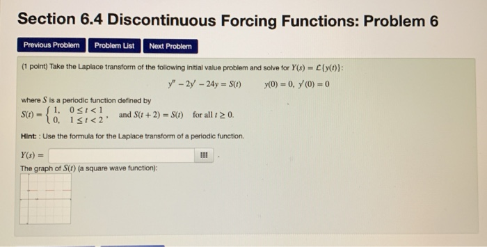 Solved Section 6.4 Discontinuous Forcing Functions: Problem | Chegg.com