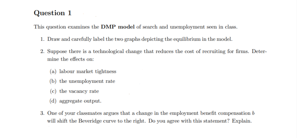 Solved Question 1 This question examines the DMP model of | Chegg.com