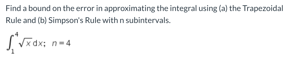 Solved Find a bound on the error in approximating the | Chegg.com