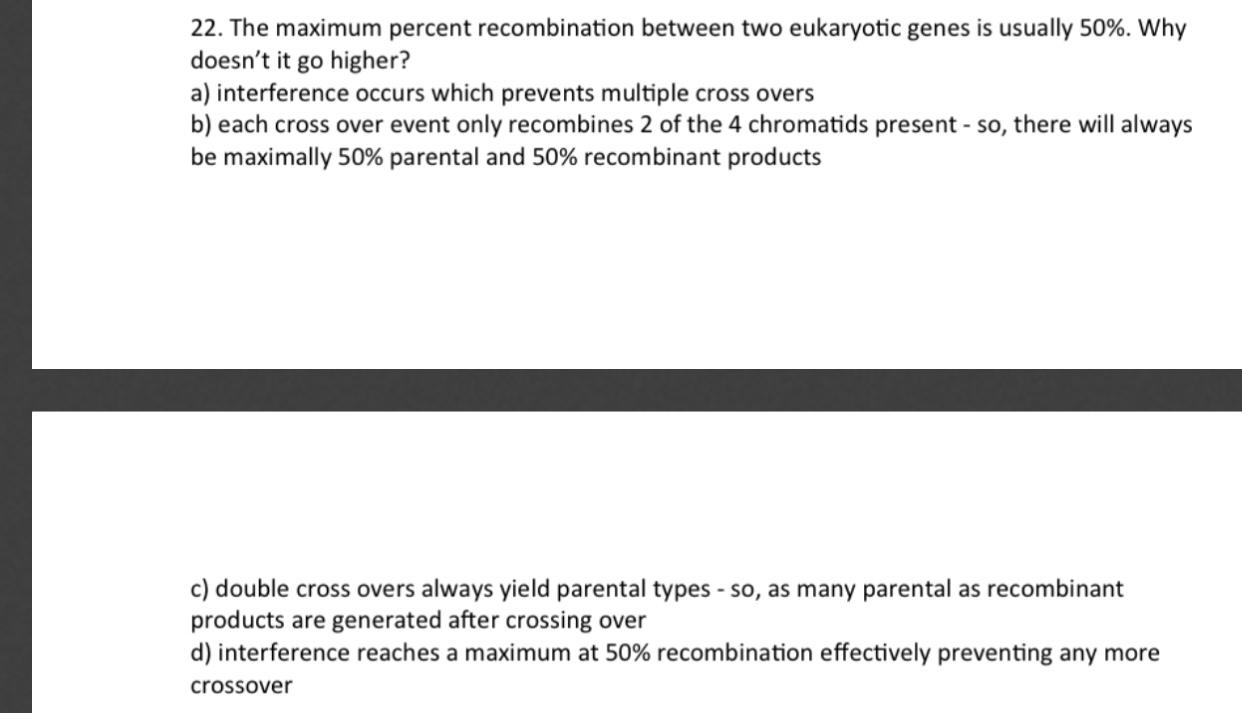 Solved 22. The maximum percent recombination between two | Chegg.com