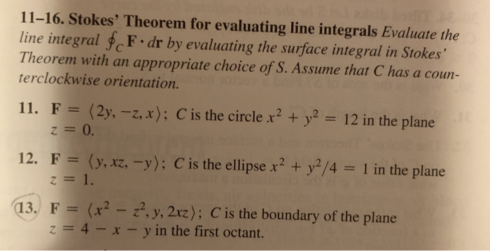 Solved 11-16. Stokes' Theorem for evaluating line integrals | Chegg.com