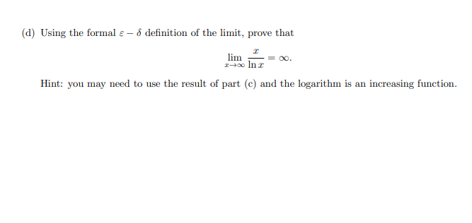 Solved (d) Using the formal ε−δ definition of the limit, | Chegg.com