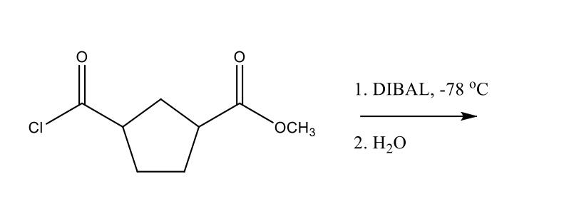 Solved 1. DIBAL, −78∘C 2. H2O−OH−OH | Chegg.com