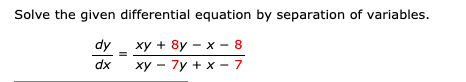 Solved Solve the given differential equation by separation | Chegg.com