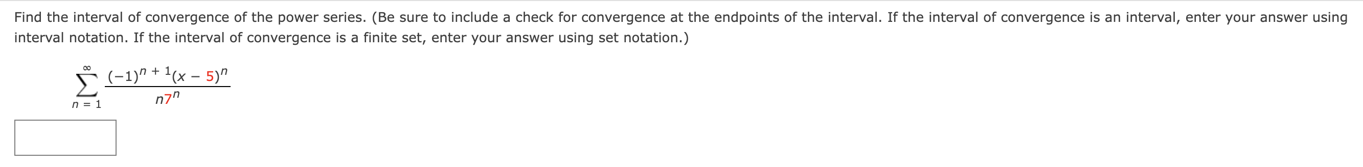 Solved interval notation. If the interval of convergence is | Chegg.com