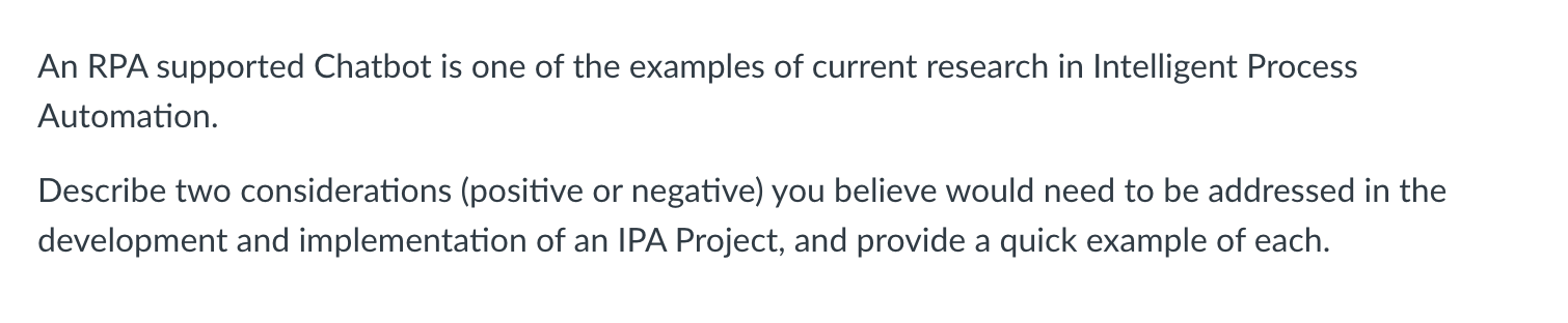 Solved An RPA supported Chatbot is one of the examples of | Chegg.com