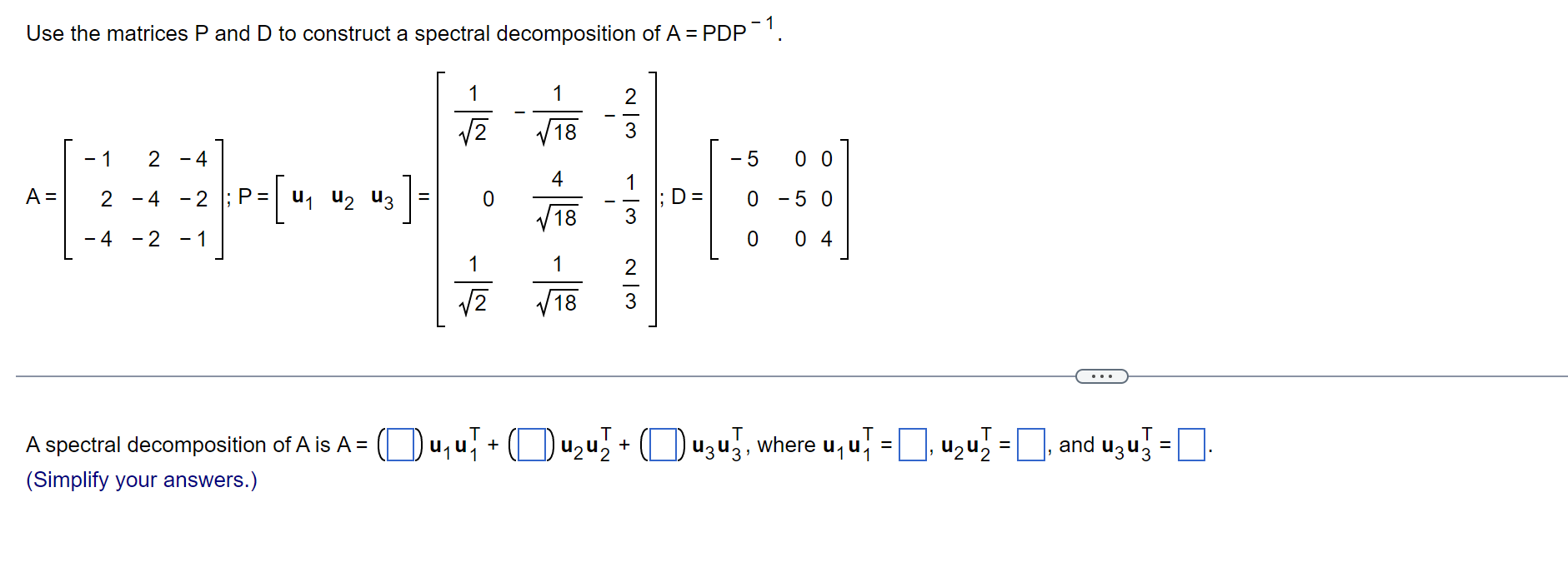 Solved Use the matrices P and D to construct a spectral | Chegg.com