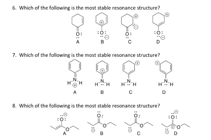 Solved 6. Which of the following is the most stable | Chegg.com