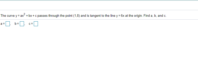 Solved The curve y=ax^2+bx+c passes through the point | Chegg.com