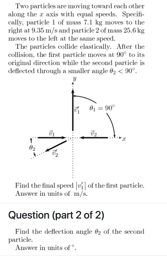 Solved Two particles are moving toward each other along the | Chegg.com