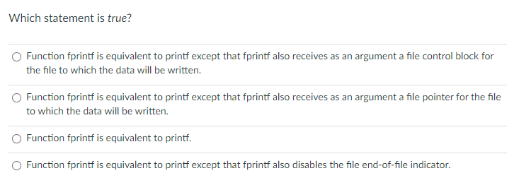Solved Which Statement Is True Function Fprintf Is 