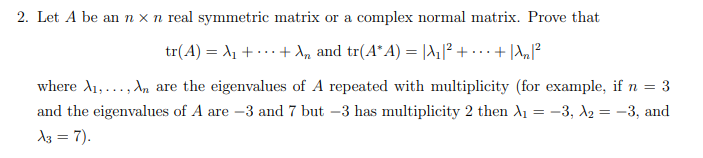 Solved 2. Let A be an nxn real symmetric matrix or a complex | Chegg.com